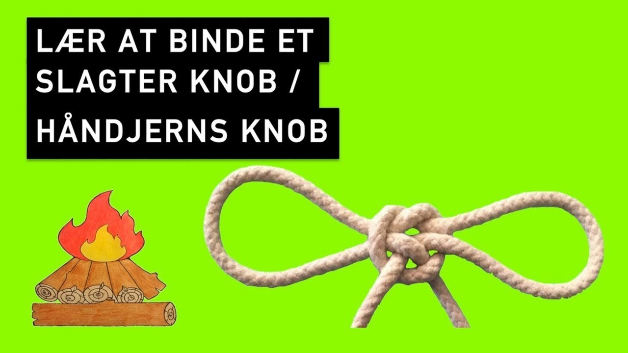 Hvordan binder man et slagter knob/håndjerns knob - YouTube
