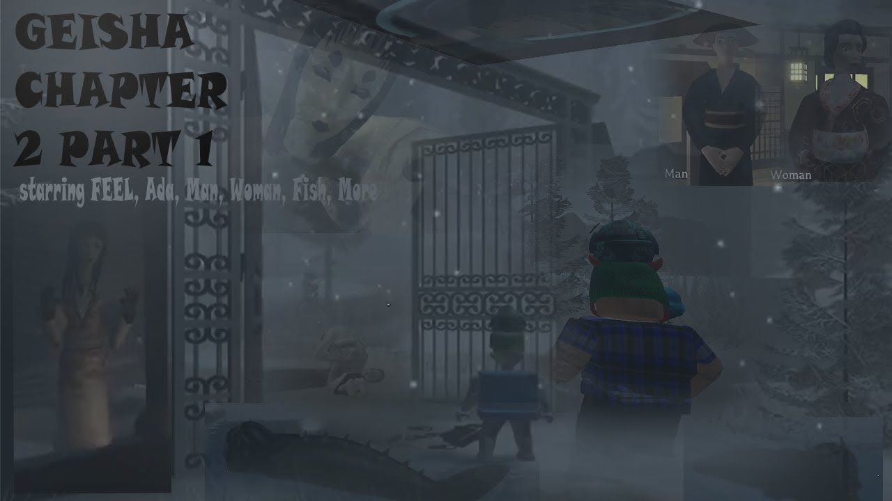 Geisha - Chapter 2, Part 1 w/ FEEL And Ada - YouTube