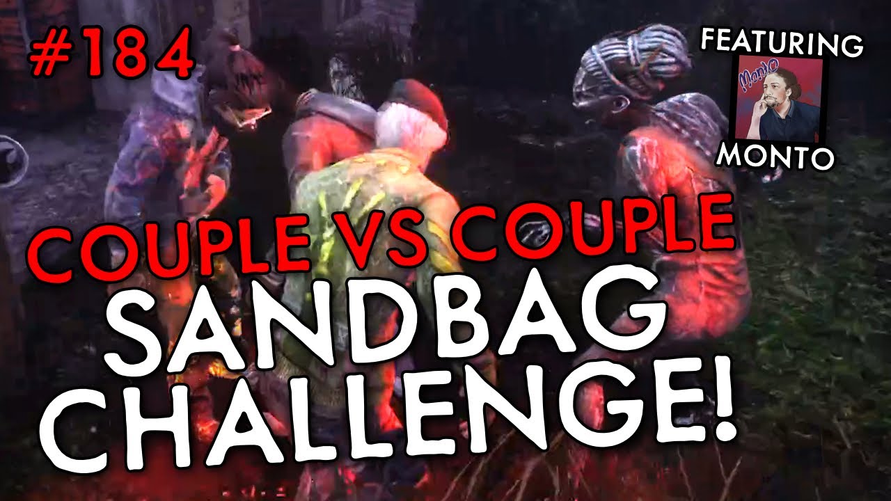 COUPLE VS COUPLE SANDBAG CHALLENGE! (Dead By Daylight #184) Ft. Monto ...