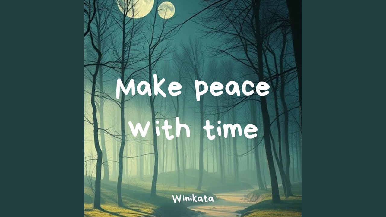 Make peace with time - YouTube