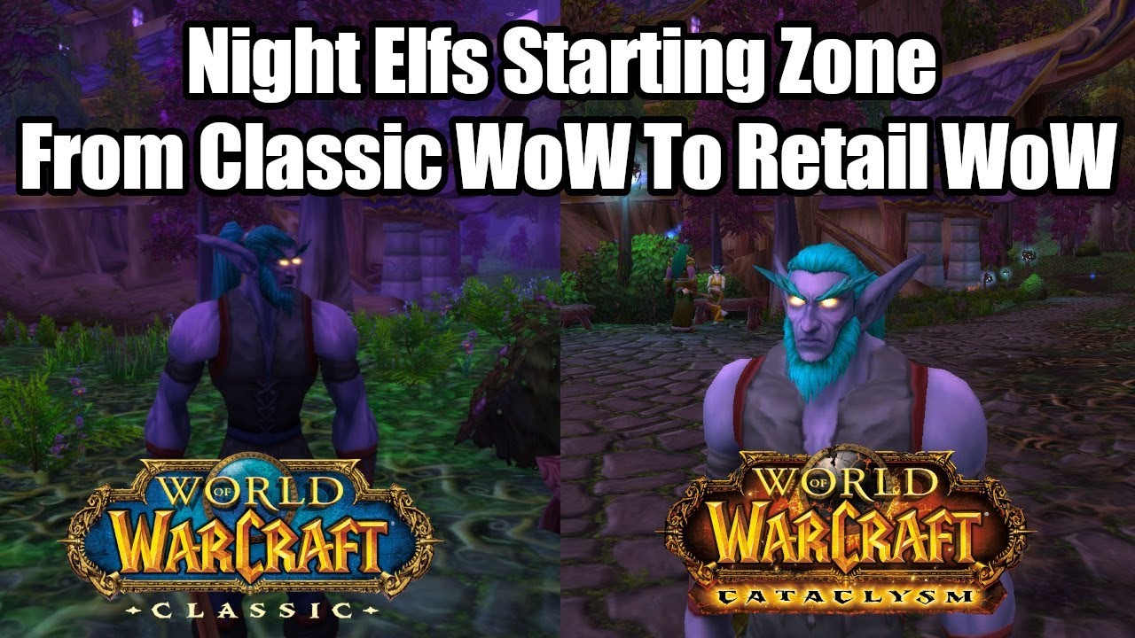Night Elfs Starting Zone From Classic WoW To Retail WoW - YouTube
