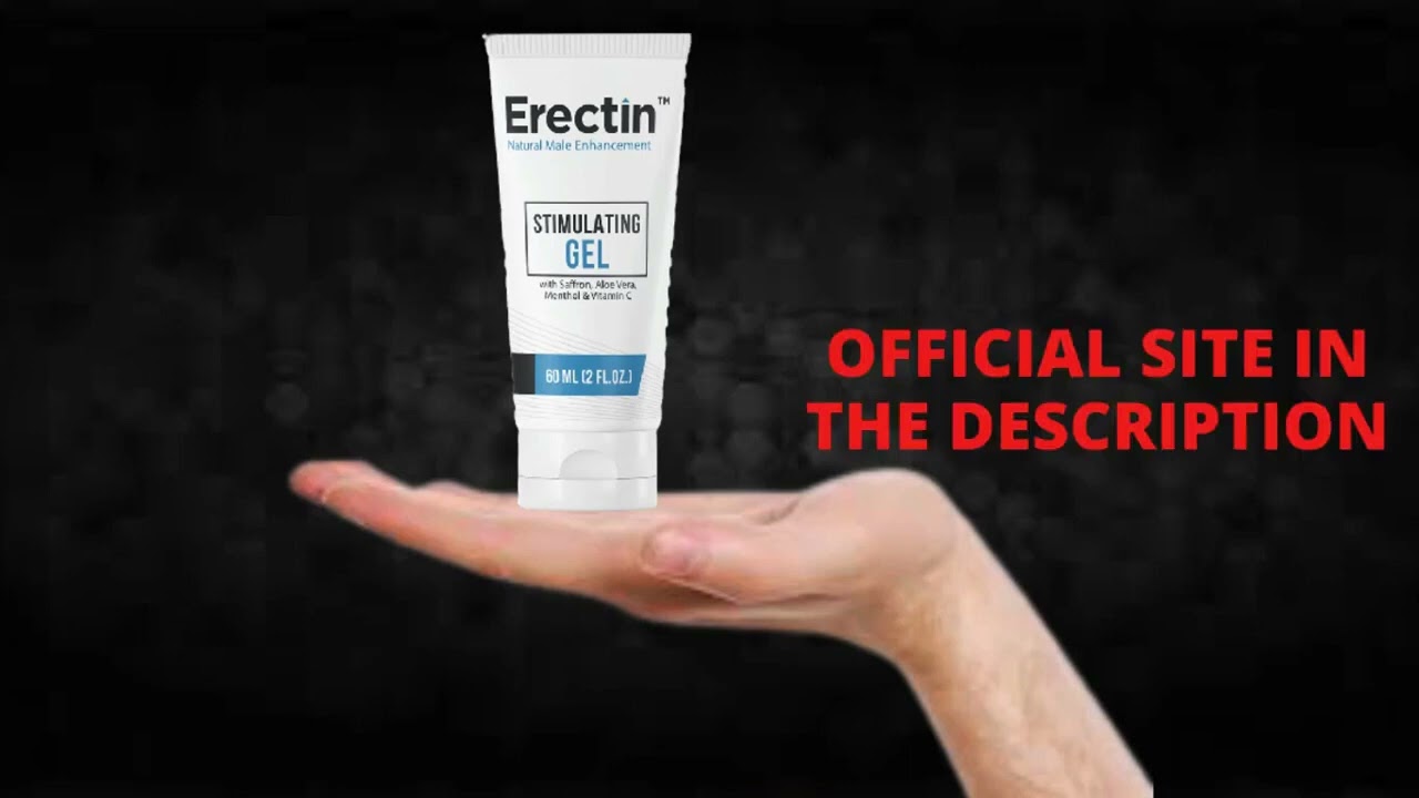 How Erectin Gel Can Help Men Perform Well in Bed? - YouTube
