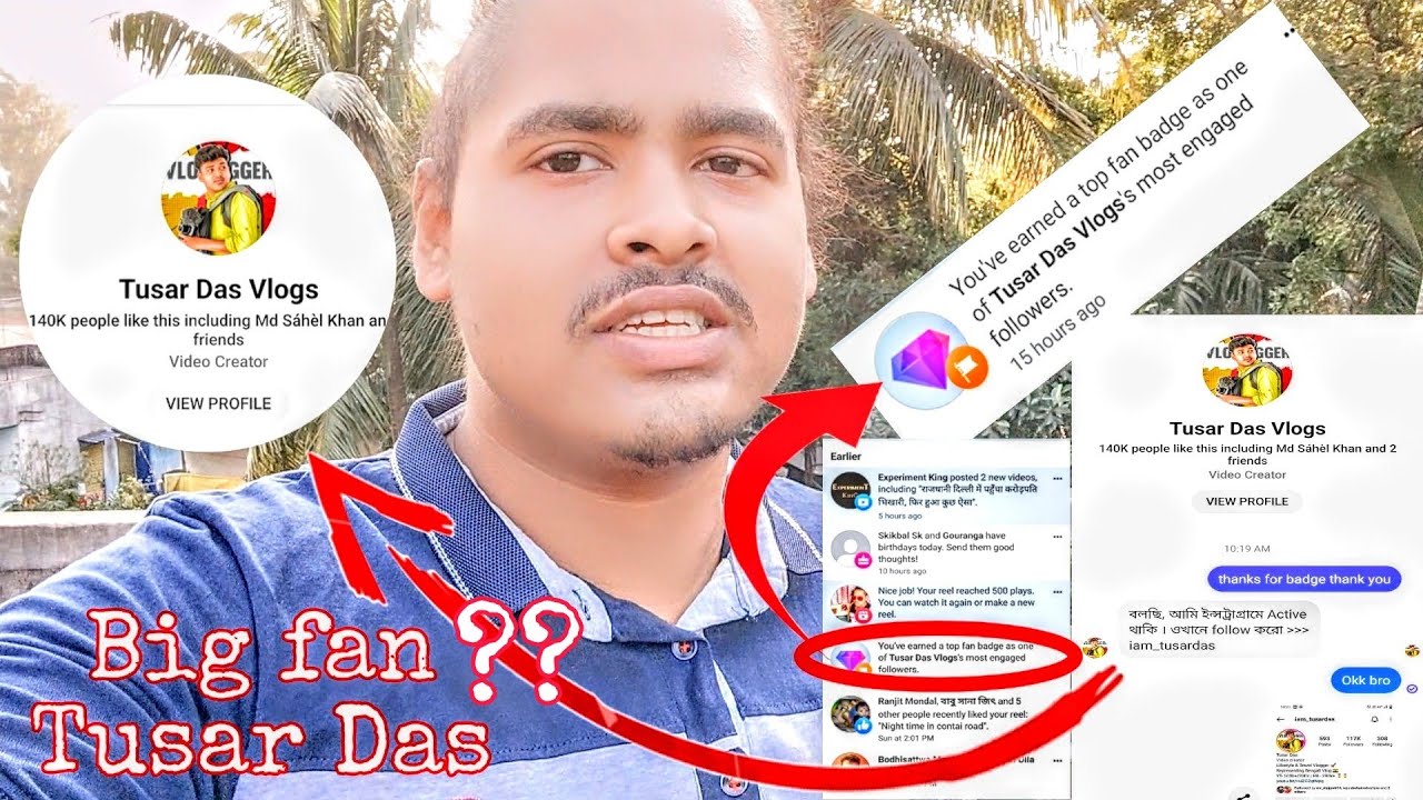 Tusar das vlogs এর 295k followers দের মধ্যে,facebook আমাকে কেনো top fan এর badge provide করেছে ...