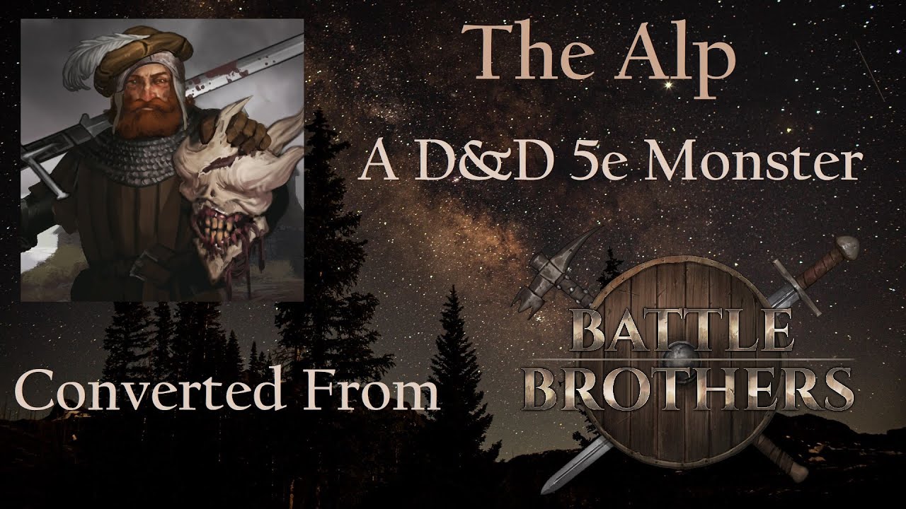 The Alp, From Battle Brothers to D&D 5e - YouTube