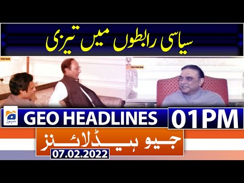 Geo News Headlines 01 PM | Asif Ali Zardari | PSL 7 | Lahore  | Covid-19 | 7th February 2022