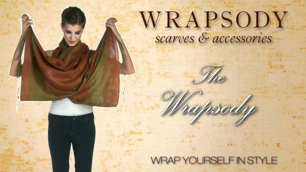 Wrapsody Scarves How to Tie Scarf 13 The Wrapsody - YouTube