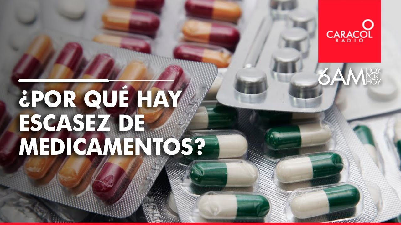 ¿por Qué Hay Escasez De Medicamentos En Colombia Caracol Radio Youtube
