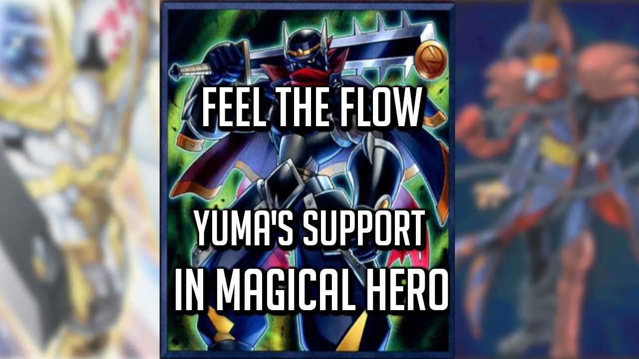 Feel The Flow! Yuma's New Cards In Magical Hero! - YouTube