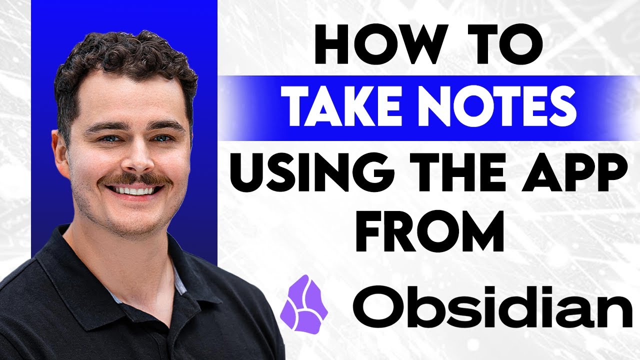 How To Use The Obsidian App For Notes [2026 Guide] - YouTube