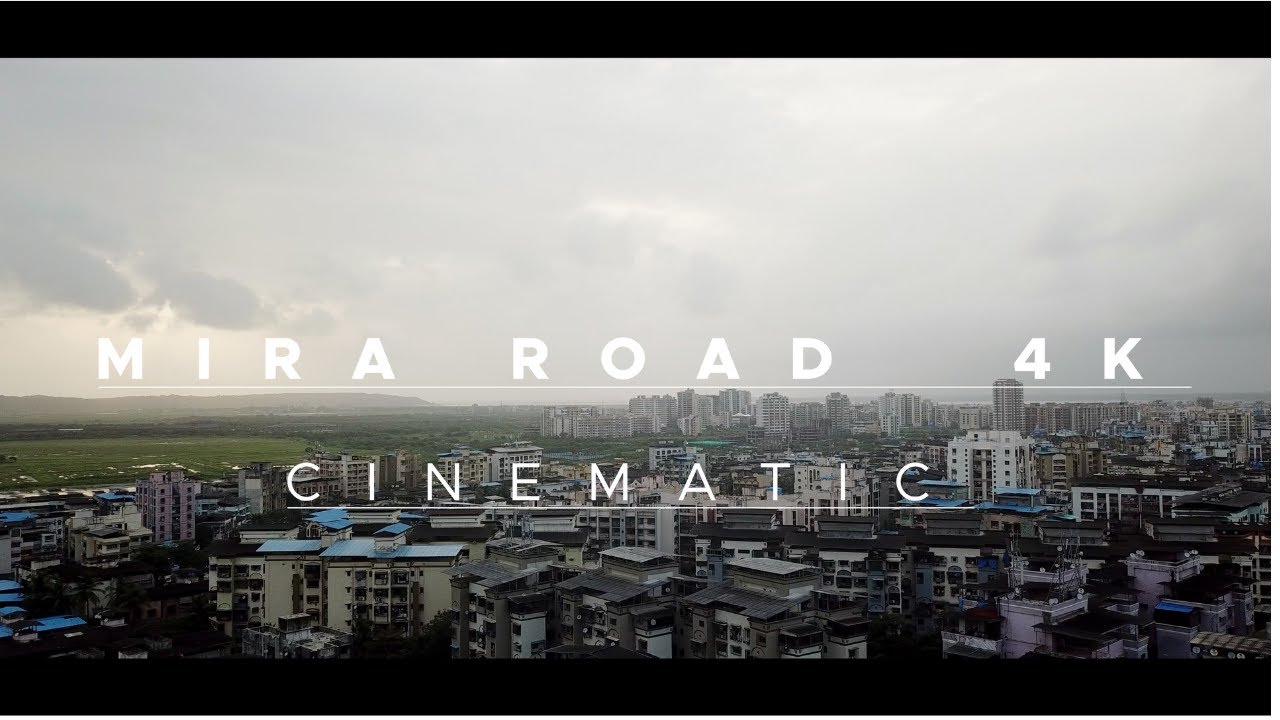 Mira Road 4K Cinematic Footage - YouTube