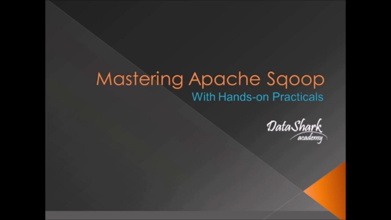 1 Complete Sqoop Training Course Introduction And Objectives Youtube