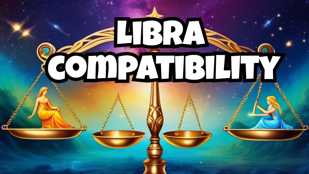 Libra Compatibility: Don't Date the Wrong Sign! - YouTube