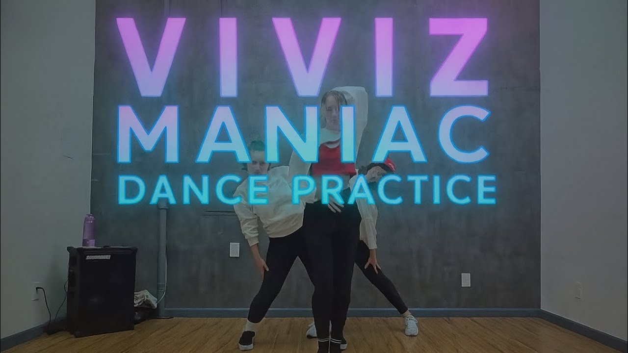 VIVIZ (비비지) - “MANIAC” Dance Practice LumiLarn - YouTube