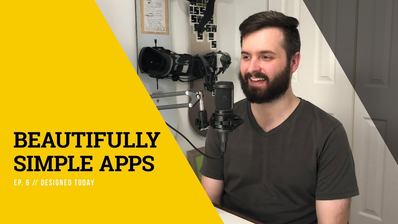 Beautifully Simple Apps - Designed Today Ep. 6 - YouTube