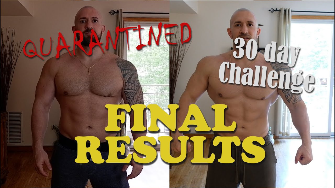 Quarantine Workout and Nutrition | 30 Day Challenge | FINAL RESULTS ...