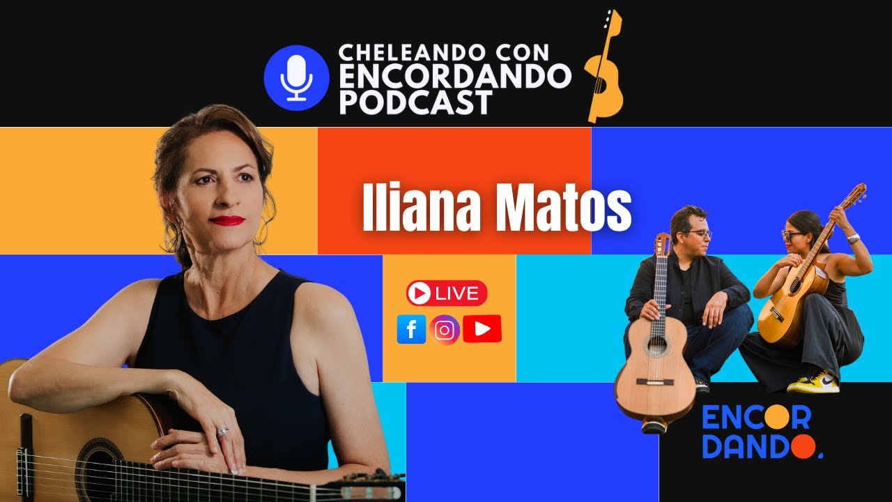 Iliana Matos Cheleando con Encordando Episodio #24 - YouTube