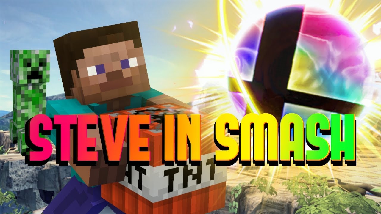 What if Steve Joined Smash? (Smash Ultimate Fanmade Moveset) - YouTube