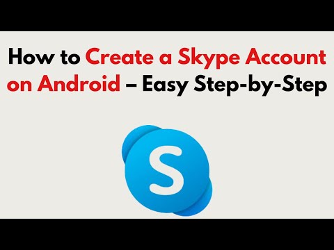 How to Create a Skype Account on Android (2026) – Easy Step-by-Step