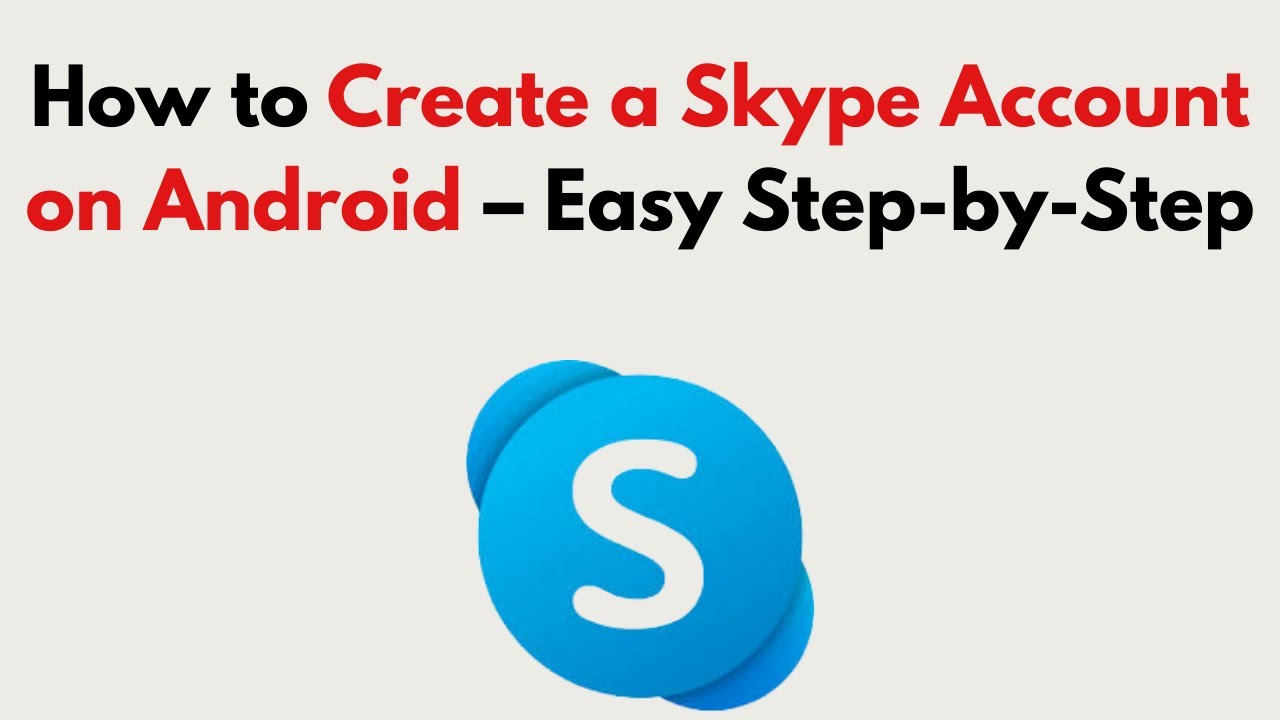 How to Create a Skype Account on Android (2026) – Easy Step-by-Step ...