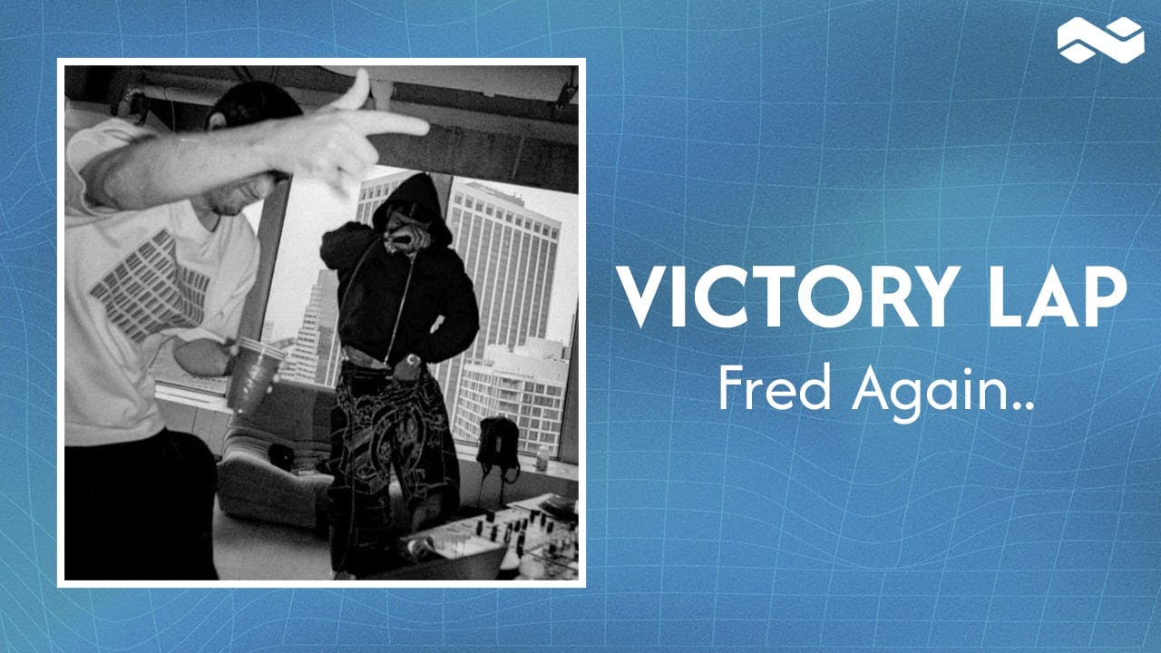 Fred again.. - Victory Lap (Official Lyrics) - YouTube