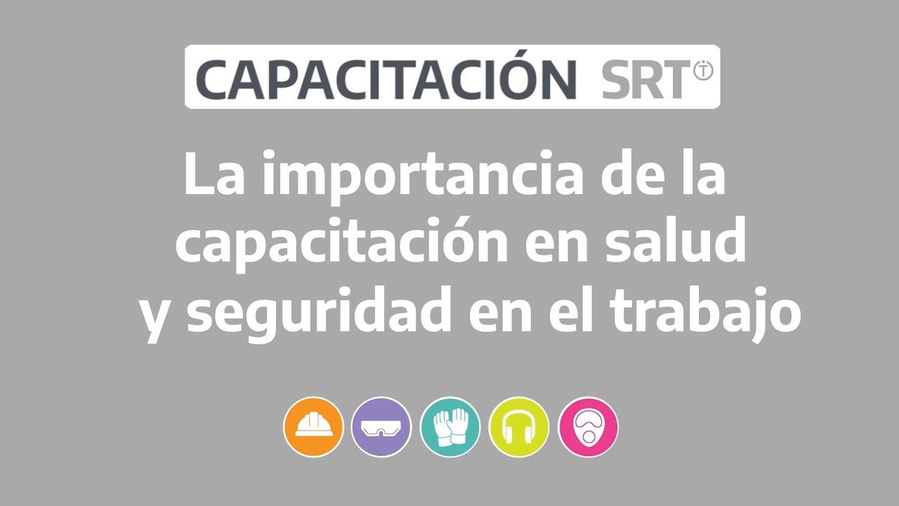 La importancia de la capacitación en salud y seguridad en el trabajo - YouTube