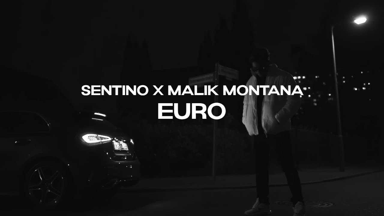 SENTINO X MALIK MONATANA - EURO - YouTube