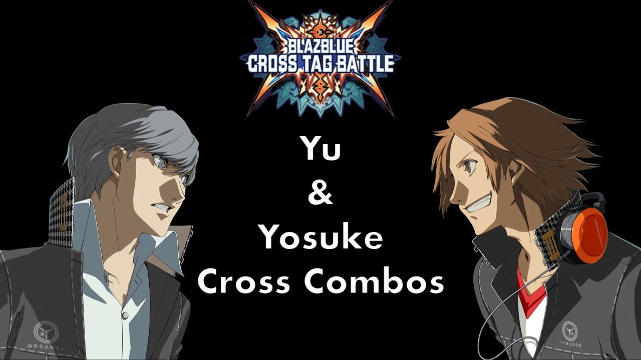 BBTAG Yu/Yosuke Cross Combos - YouTube
