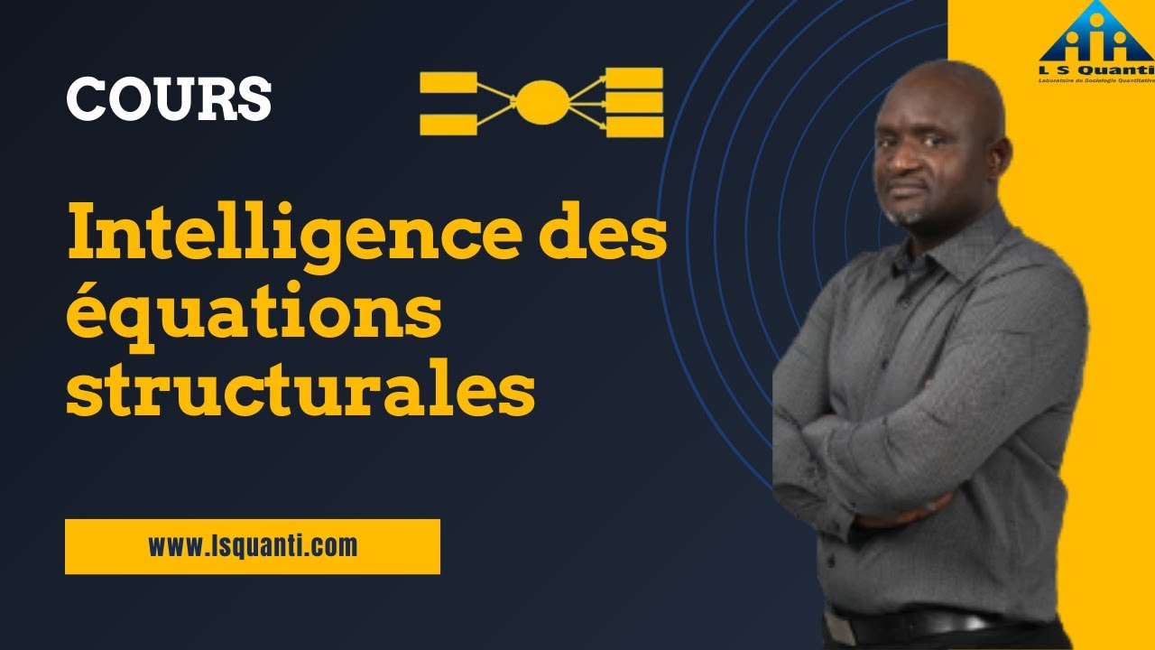 Leçon 7.2. Intelligence des équations structurales - YouTube