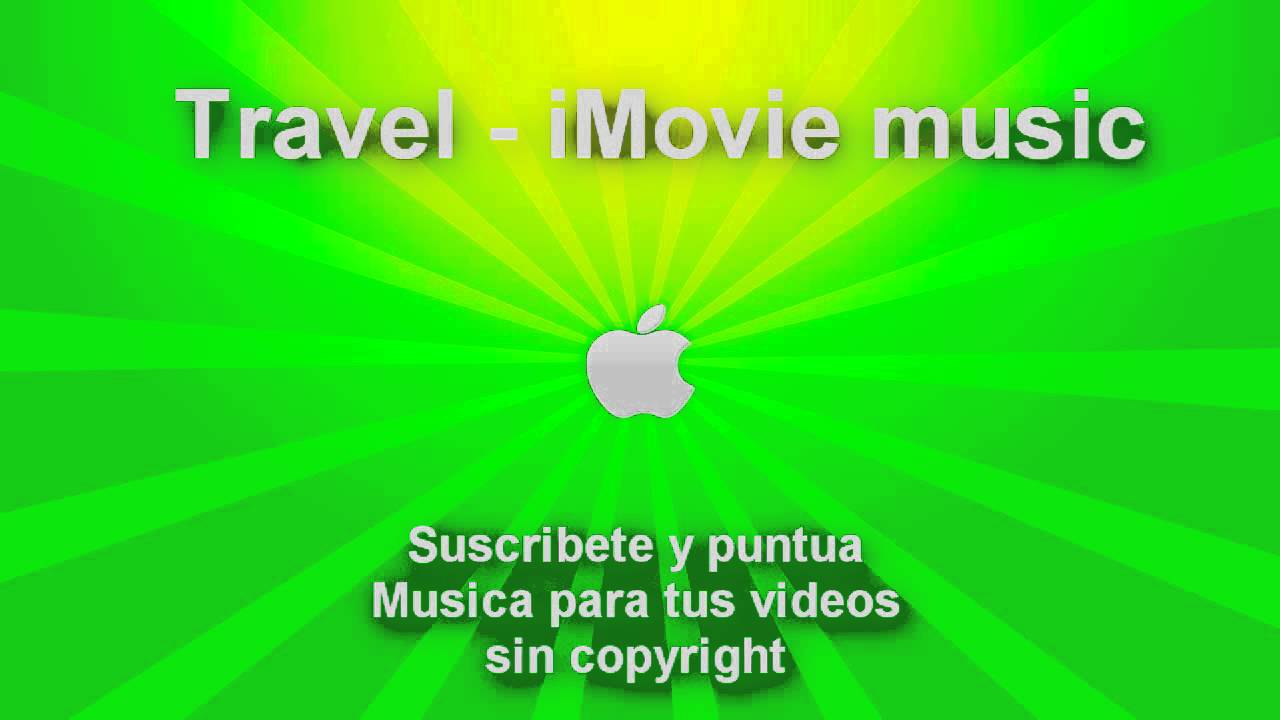 Travel - iMovie music - YouTube