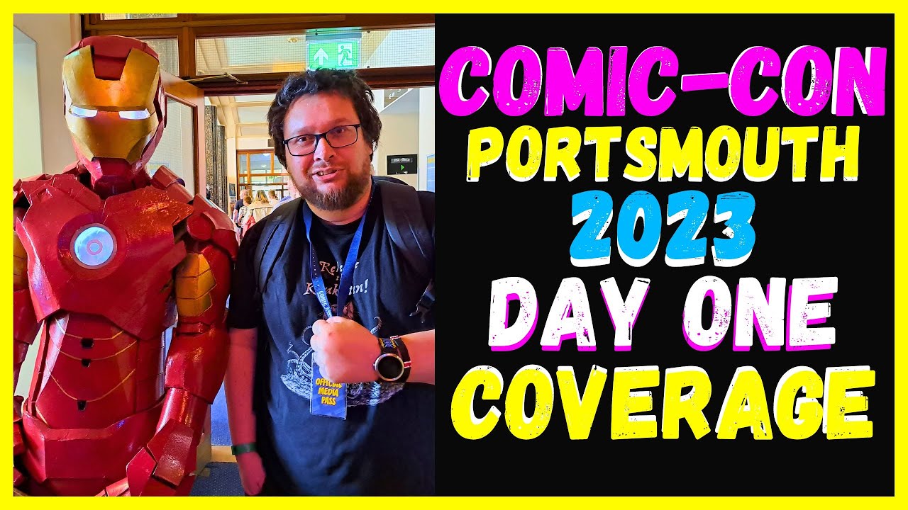 Comic-Con Portsmouth 2023 Day 1 - YouTube