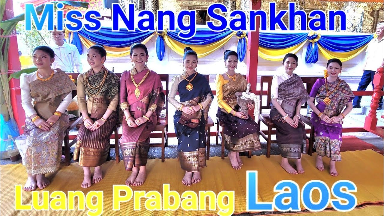 7 Beautiful Nang Sankhan @ Luang Prabang Lao New Year 2024 - YouTube