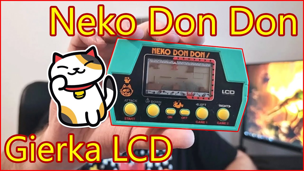 Neko Don Don - Takatoku 1982 - Gra LCD - Pogadanki #9 - YouTube
