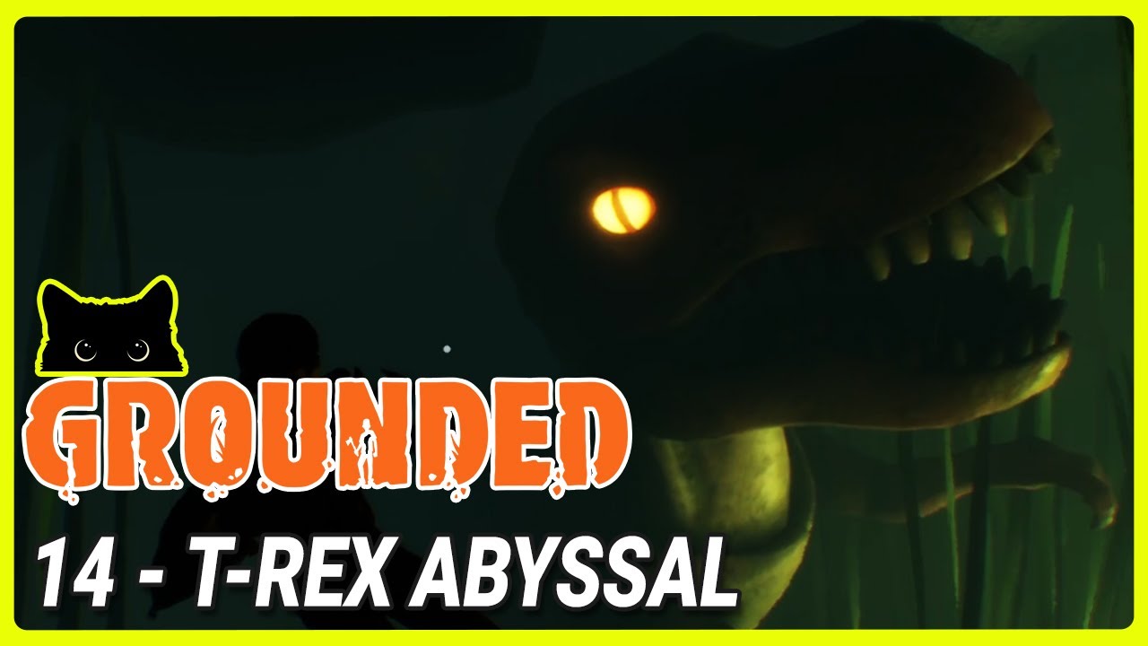 T-REX ABYSSAL | Grounded - LET'S PLAY FR 14 - YouTube