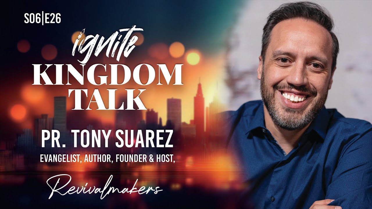 Ignite Kingdom Talk | S6E26 | Pastor Tony Suarez at NRB - YouTube