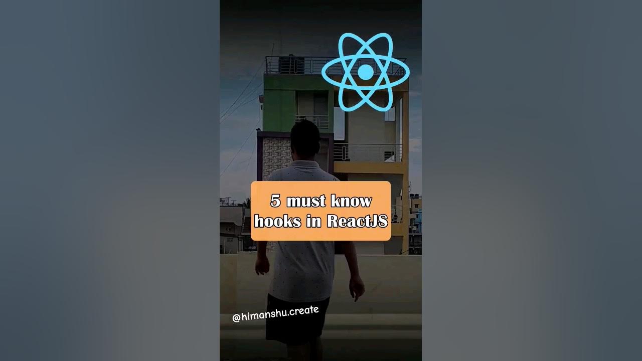 5 Must Know Hooks In React Reactjs Reacthooks Youtube
