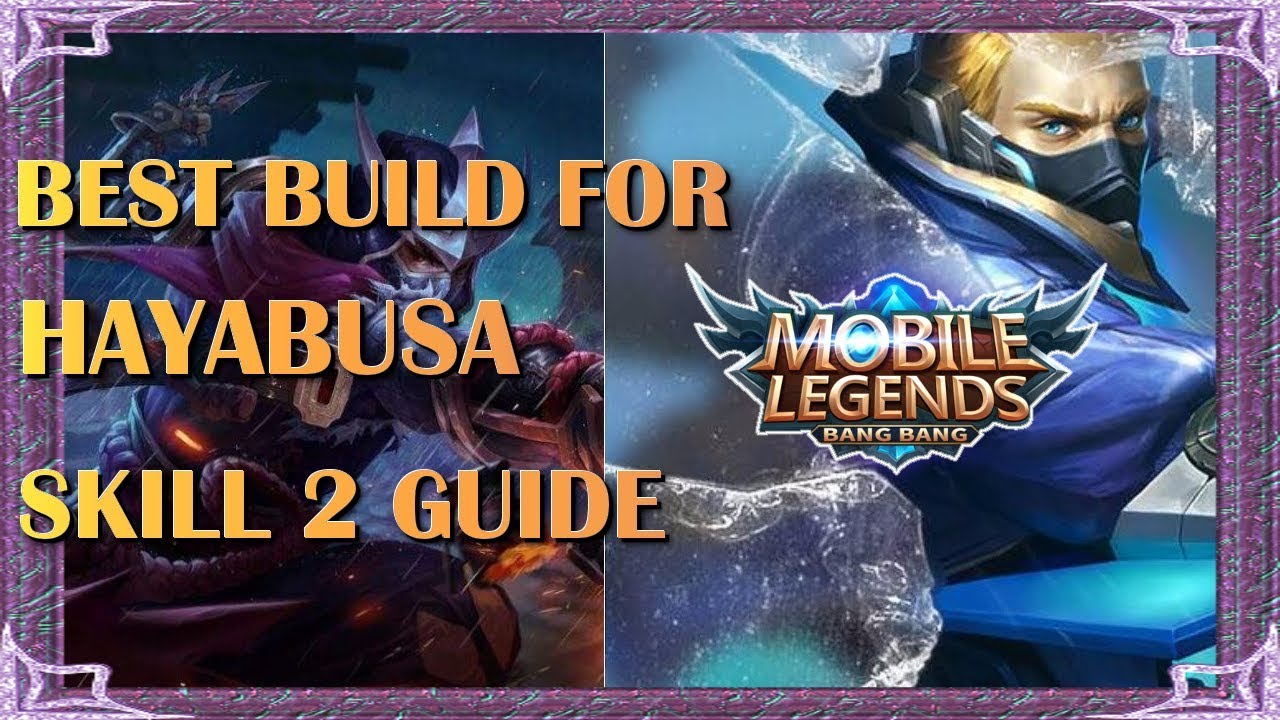 Mobile Legends Best Build For Hayabusa And Skill 2 Guide - YouTube