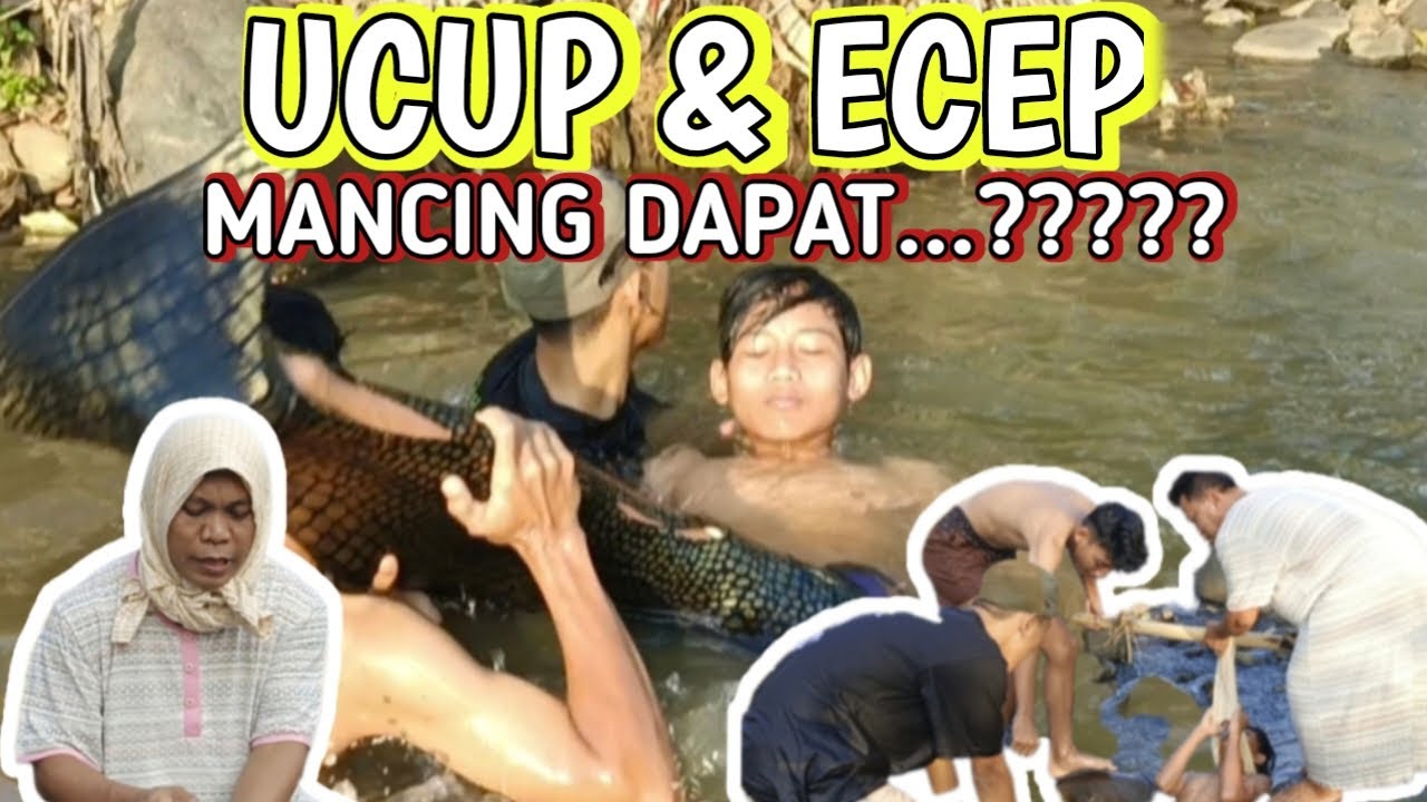 UCUP & ECEP MANCING DAPAT.....???? - YouTube