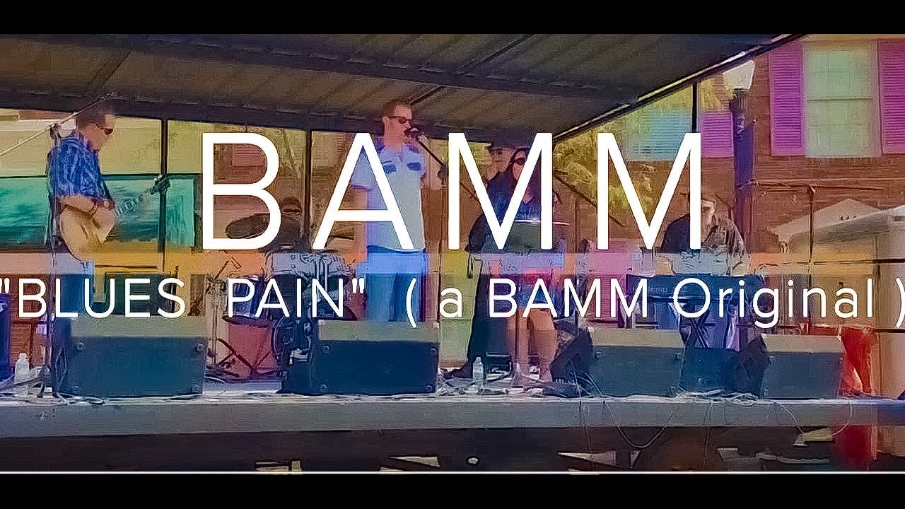 BAMM - "BLUES PAIN" ( a BAMM Original ) "Live" - YouTube