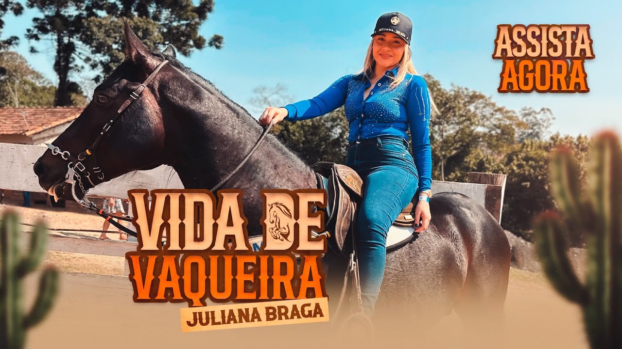 Vida de vaqueira - Juliana Braga #lançamento - YouTube