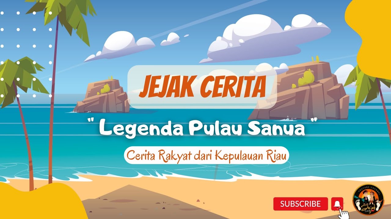 Legenda Pulau Senua | Cerita Rakyat dan Dongeng Nusantara - YouTube