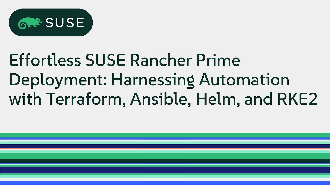 Effortless SUSE Rancher Prime Deployment: Harnessing Automation with ...