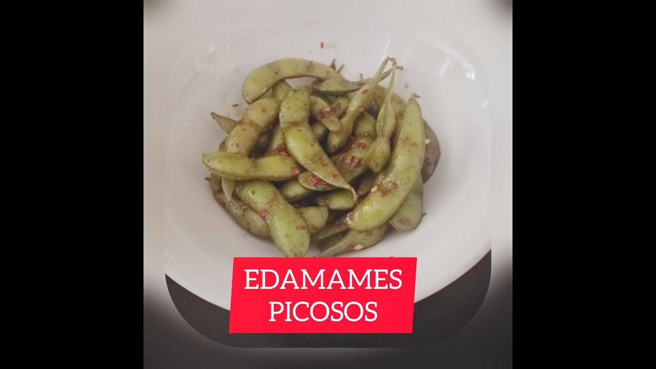 EDAMAMES PICOSOS ** NIDIA RENDON** - YouTube