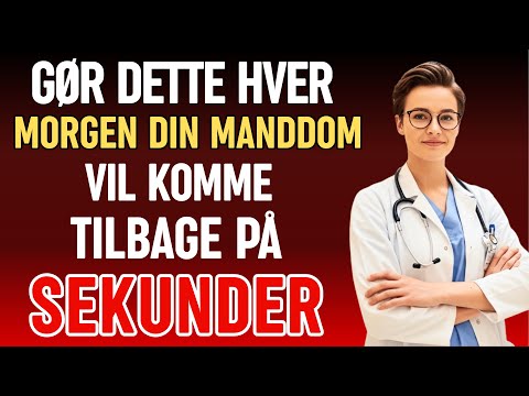 Gør Dette Hver Morgen i 4 Trin – Og Se Din Manddom Vende Tilbage til Livet!