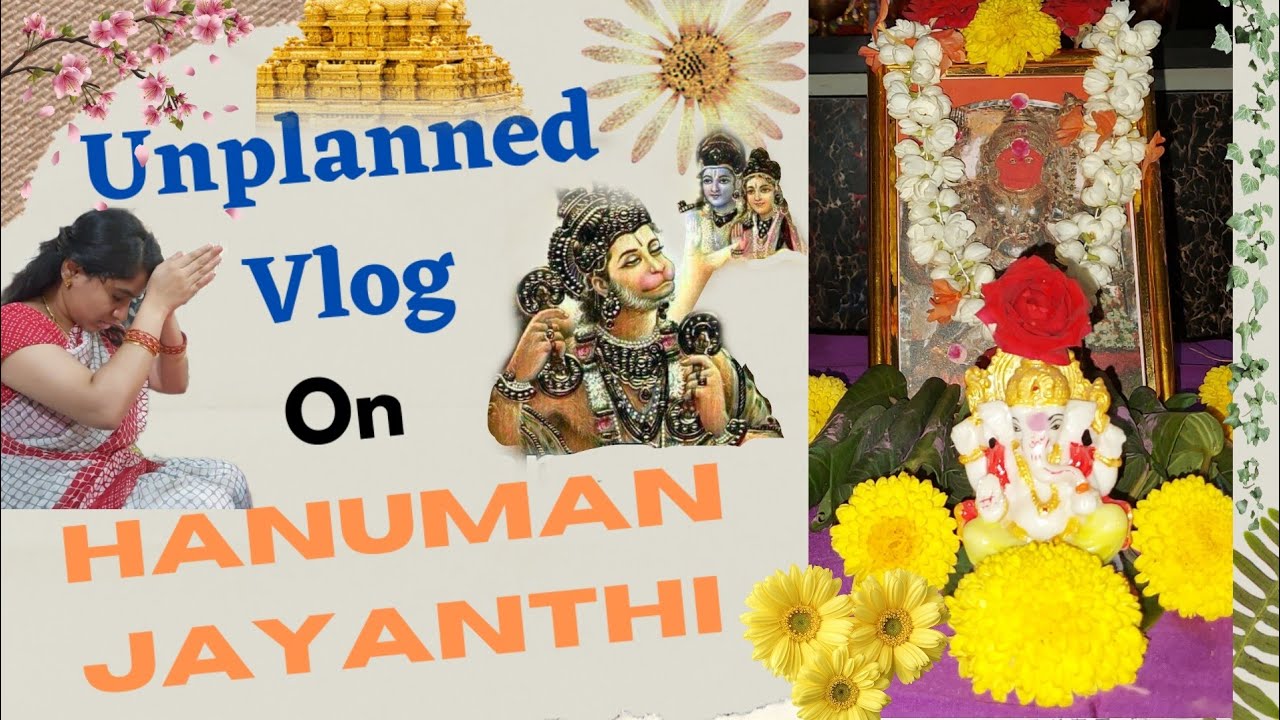 Hanuman Jayanthi | Unplanned Vlog | Telugu Vlogs | Hanuman Jayanthi ...