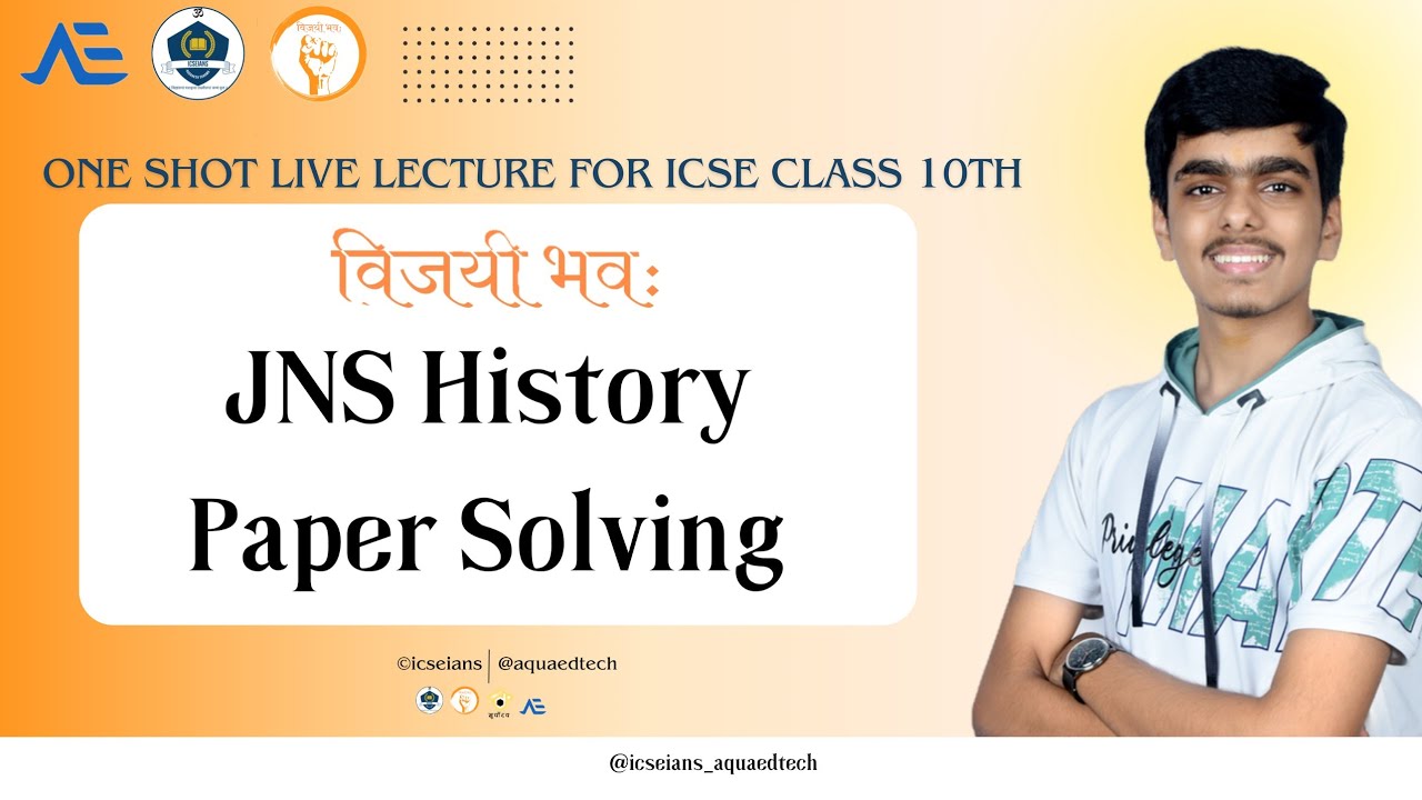 JNS History Paper Solving | 10th ICSE History | By ICSEians Aqua Edtech ...
