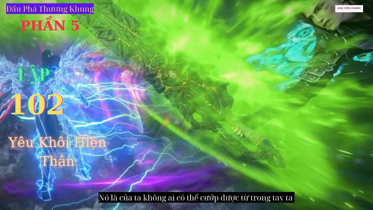 Đấu Phá Thương Khung Phần 5 Tập 102 Vietsub Thuyết Minh 1080P | 斗破苍穹年番 ...
