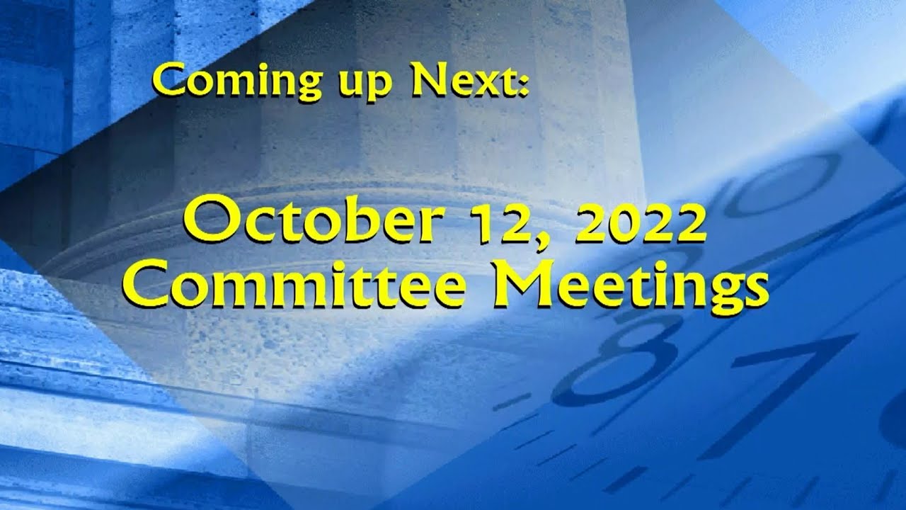 October 12, 2022 Committee Meetings - YouTube