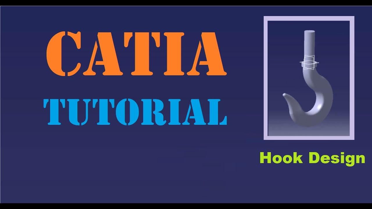 CATIA Tutorials | Hook Design - YouTube