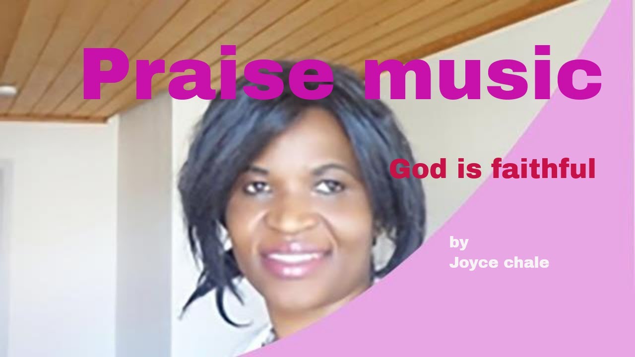 God is faithful Faith song - by Joyce Chale 2021 - YouTube