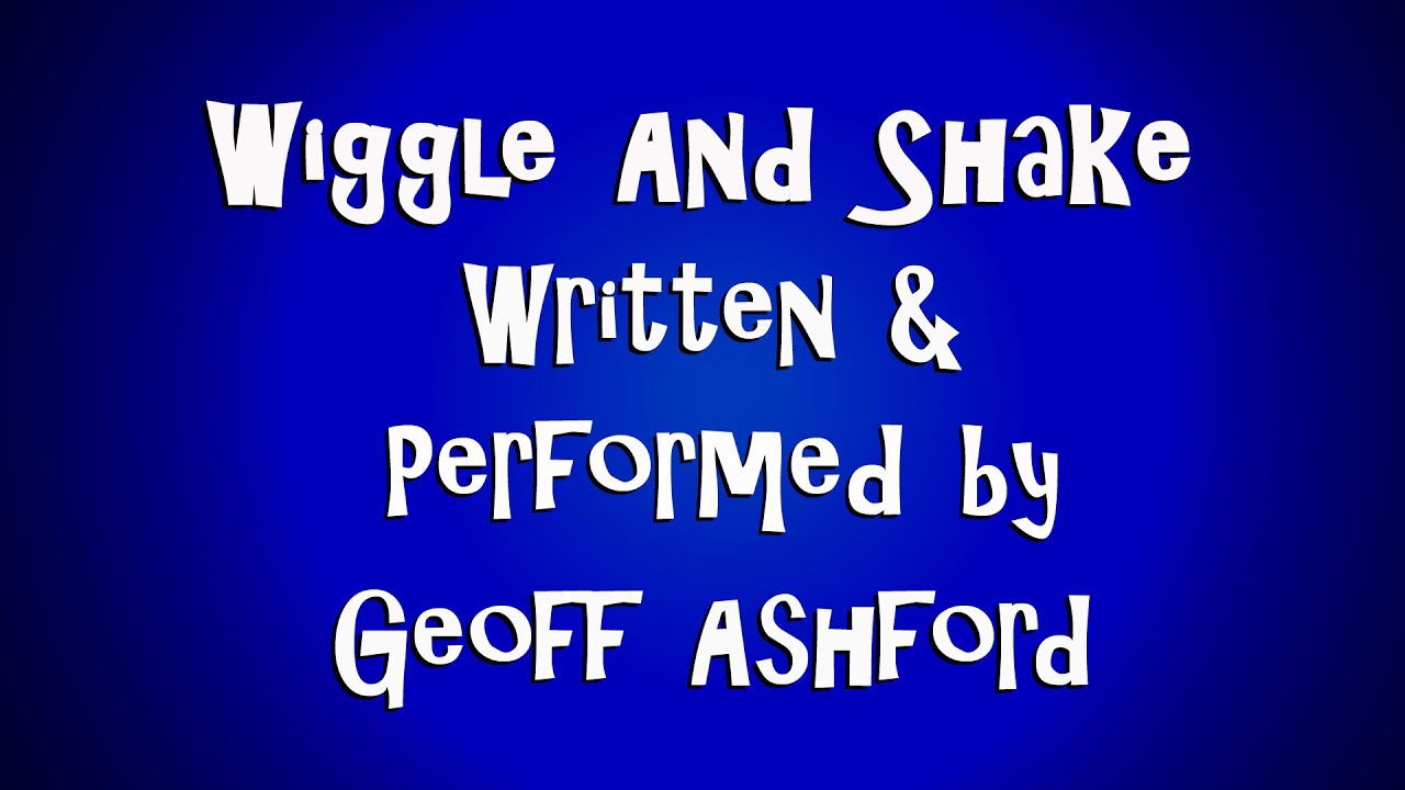 Wiggle And Shake - YouTube